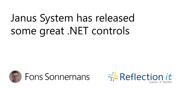 Janus System has released some great .NET controls - Reflection IT