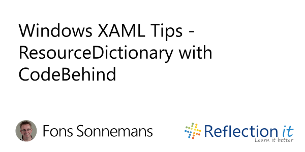 Windows Xaml Tips Resourcedictionary With Codebehind Reflection It