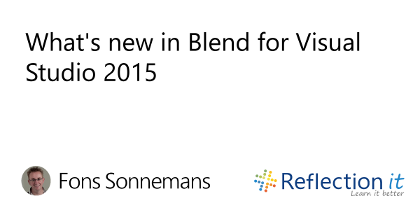 What's new in Blend for Visual Studio 2015 - Reflection IT