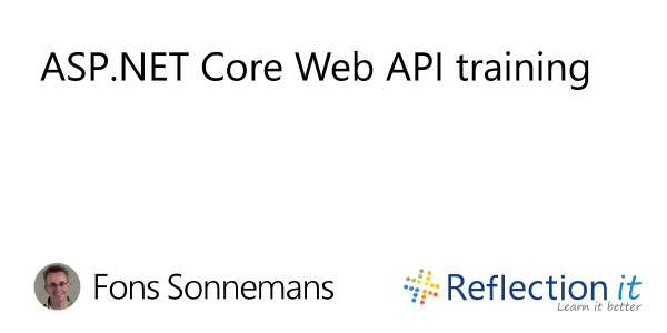 ASP.NET Core Web API training - Reflection IT