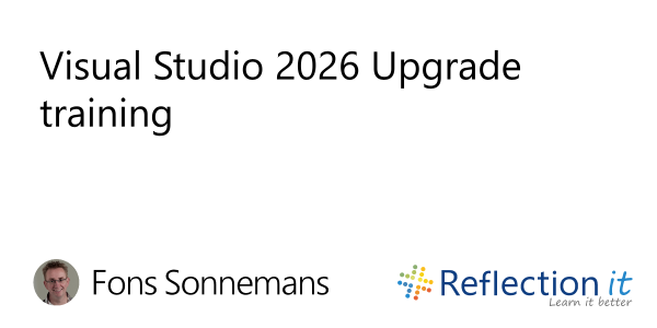 Visual Studio 2026 Upgrade training - Reflection IT